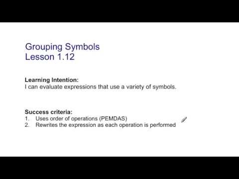 Lesson 1.12: Grouping Symbols
