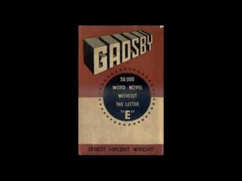 Gadsby - 50,000 Word Novel without the Letter "E"