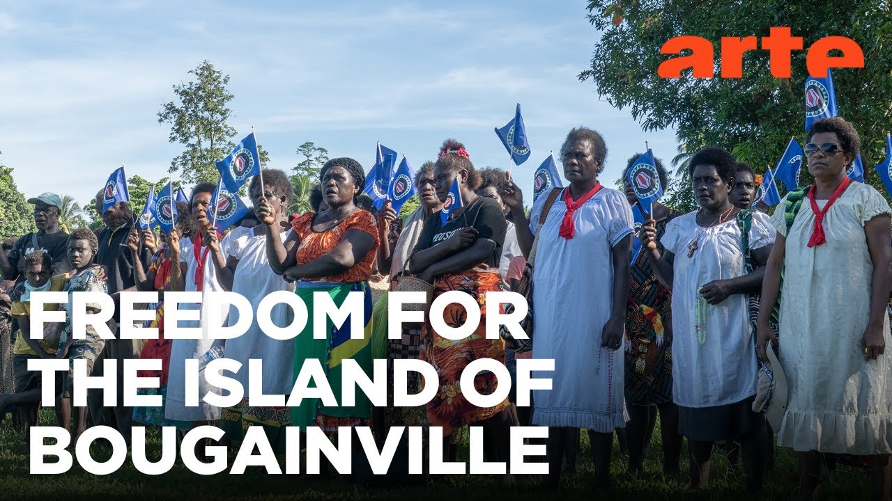 Bougainville: A New Country | ARTE.tv Documentary