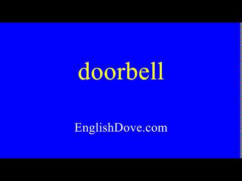 How to pronounce doorbell in American English.
