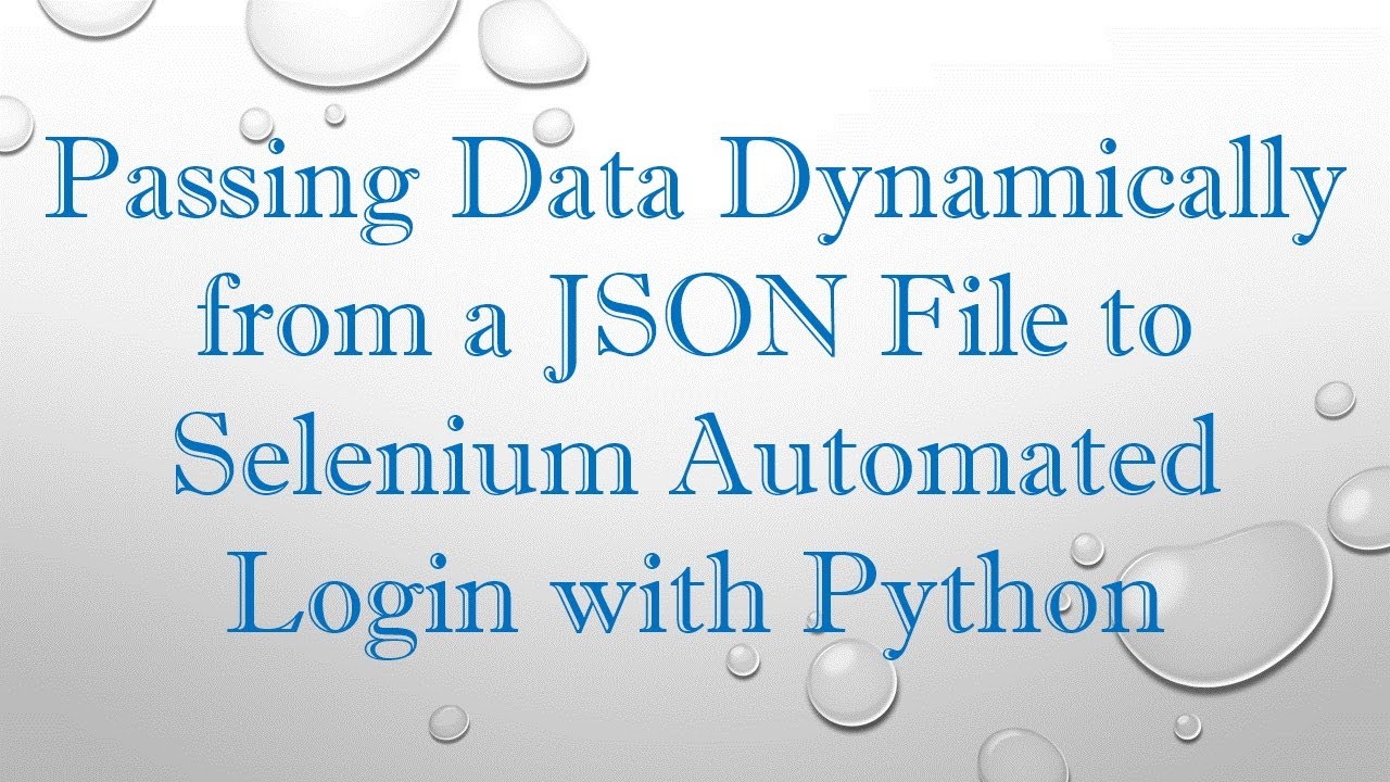 Passing Data Dynamically from a JSON File to Selenium Automated Login with Python