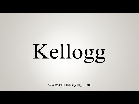 How To Say Kellogg