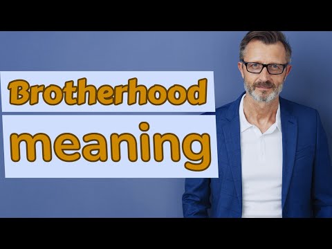 Brotherhood | Definition of brotherhood