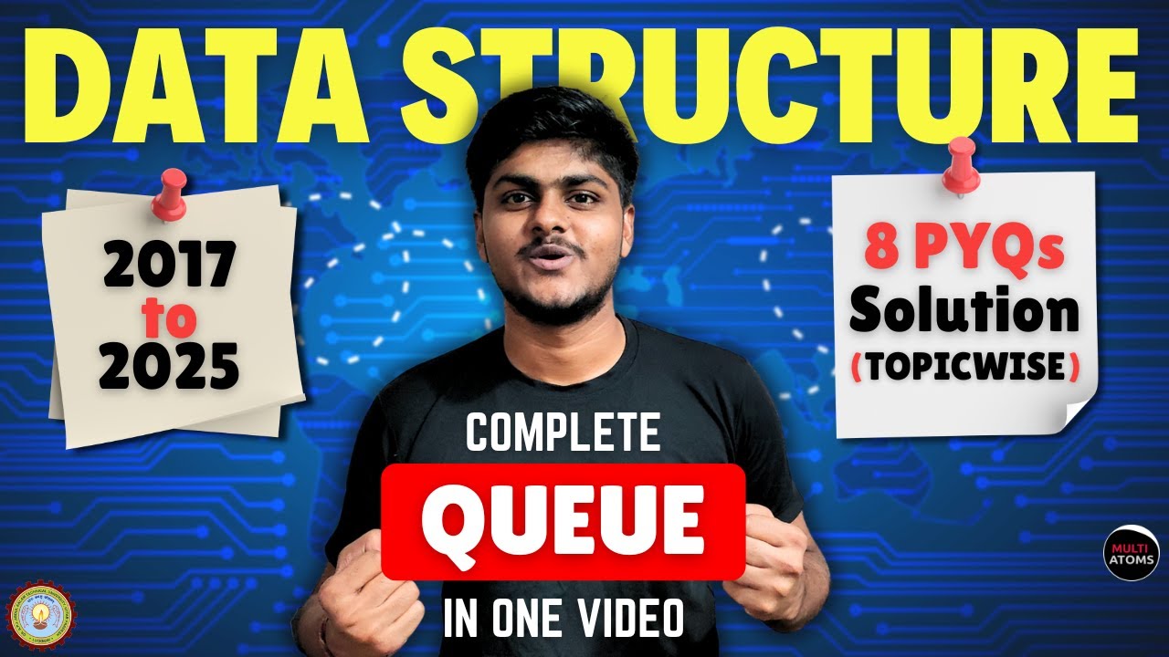 5. Queue | Circular Queue | Deque | One Shot | Data Structure Aktu | 2017 to 2025 | All Paper Solved
