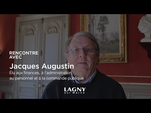 Rencontre avec Jacques Augustin / Adjoint au maire en charge des finances