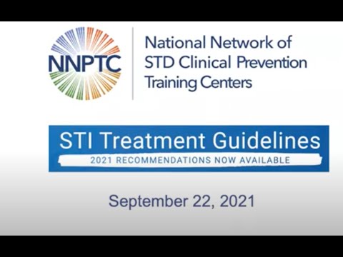 2021 CDC STI Treatment Guidelines Webinar-Sep. 22, 2021
