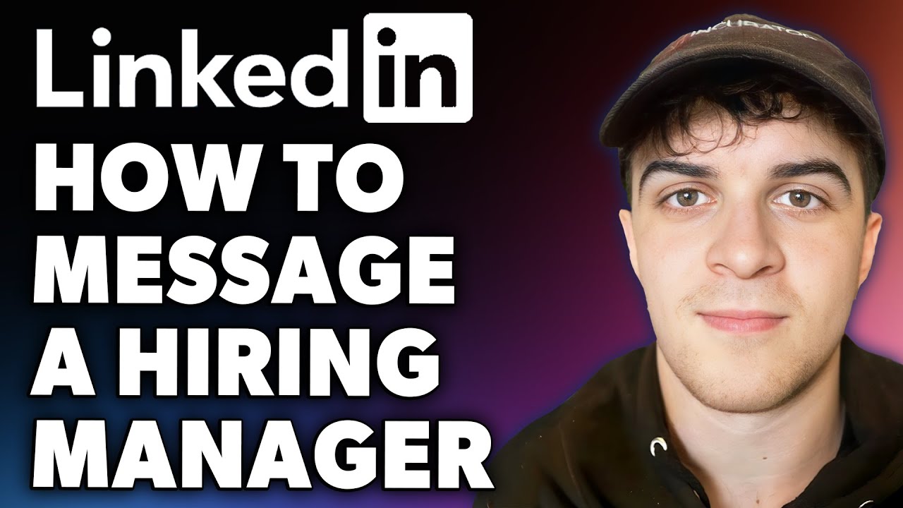 How to LinkedIn Message a Hiring Manager (Full 2024 Guide)