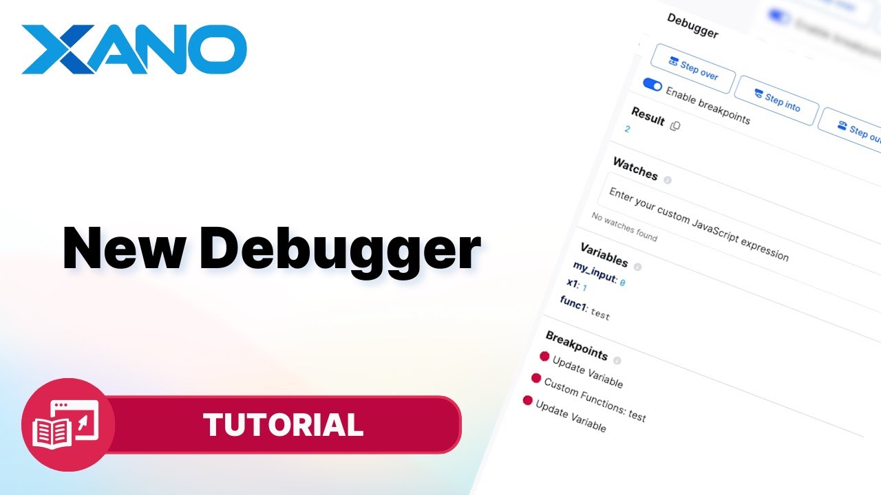Using the New Xano Debugger