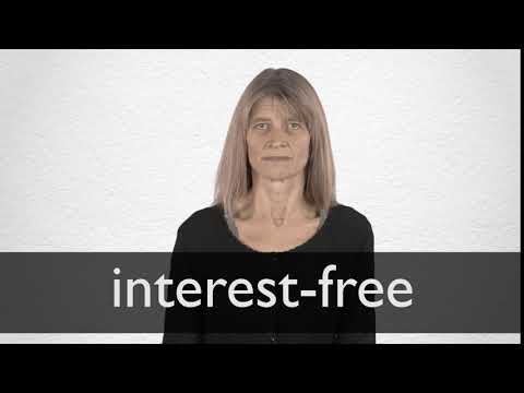 INTEREST-FREE definition and meaning | Collins English Dictionary