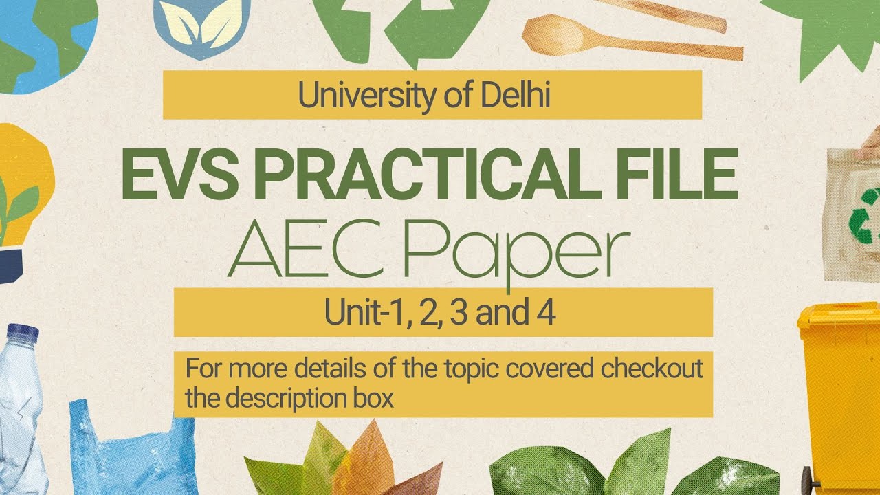 EVS Practical File | AEC Paper #universityofdelhi #undergraduatecourses #evs #universitylife