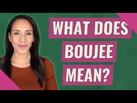 What does Boujee mean?