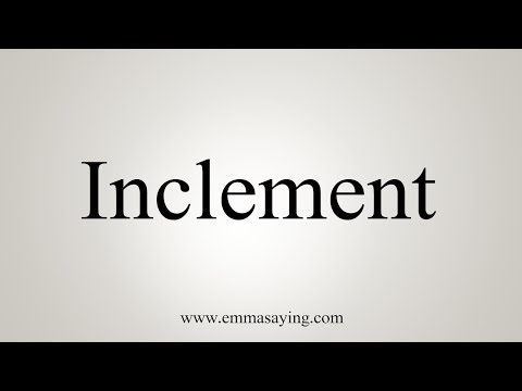 How To Say Inclement