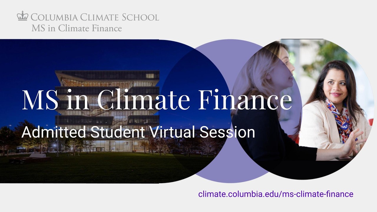 MS in Climate Finance Admitted Student Virtual Welcome Session - 2026