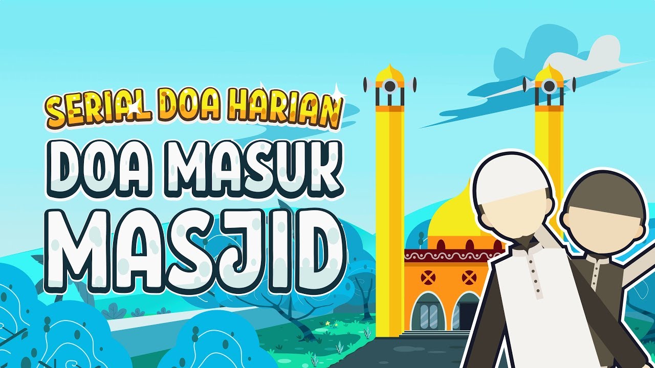 Doa Masuk Masjid (Kartun Anak) - Yufid Kids