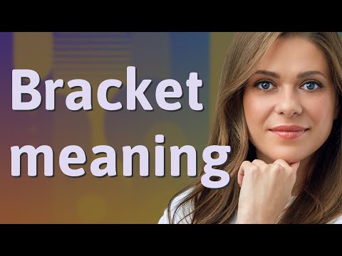 Bracket | meaning of Bracket