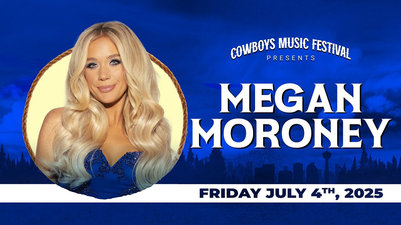 MEGAN MORONEY Tickets at Cowboys Park in Calgary by Cowboys Music Festival | Tixr