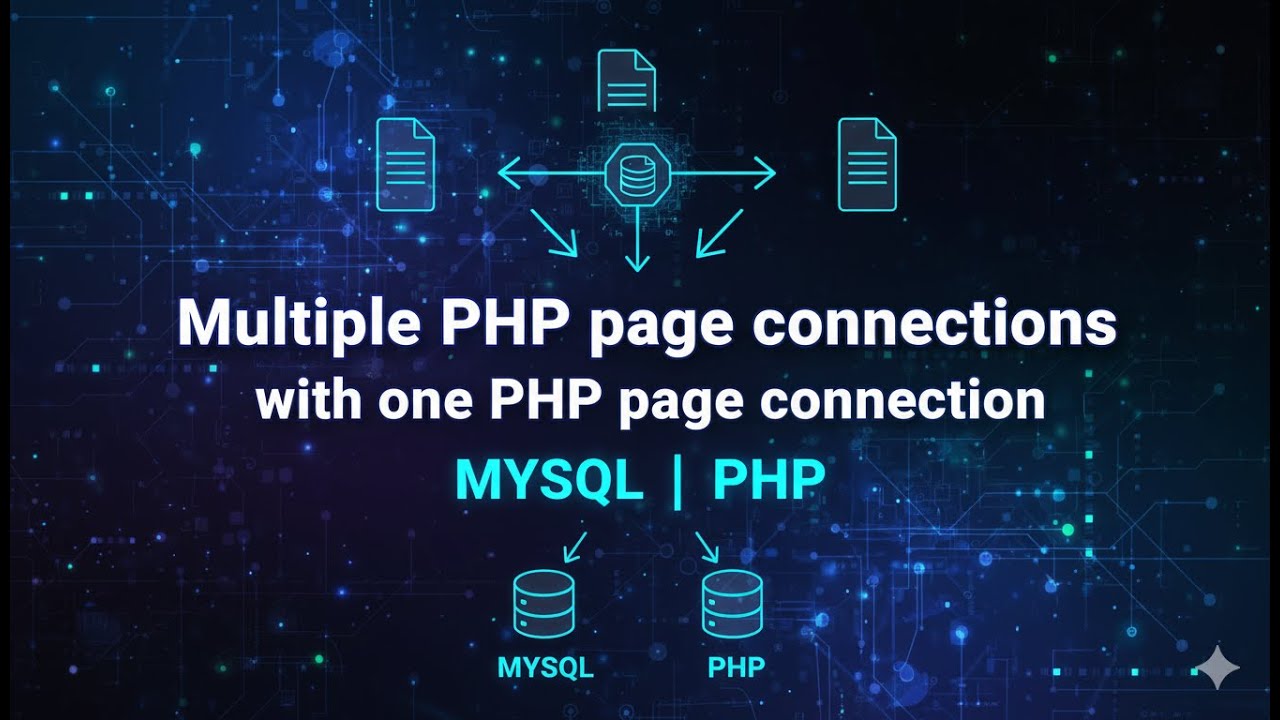 Multiple php page connections with one php page connection | mysql | php