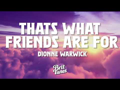 Dionne Warwick - That's What Friends Are For (Lyrics)