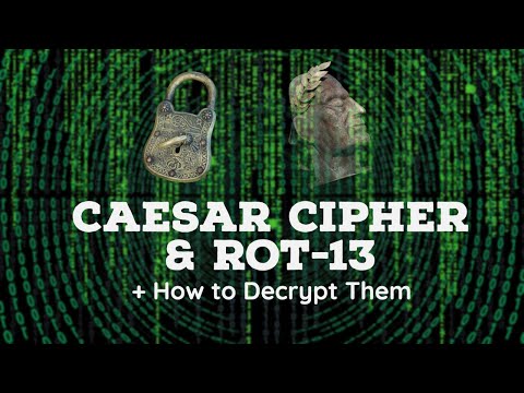 What is a Caesar Cipher & Rot 13? + How to Decode Them