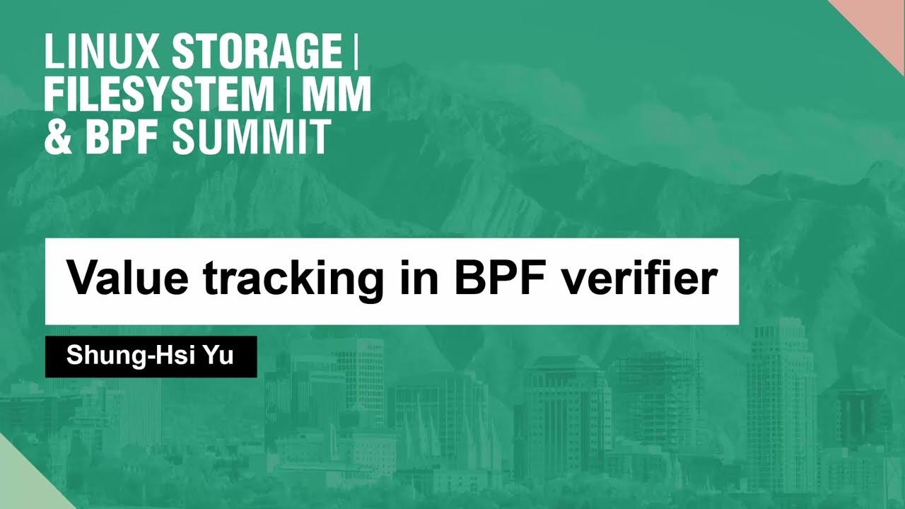 Value tracking in BPF verifier (Shung-Hsi Yu)