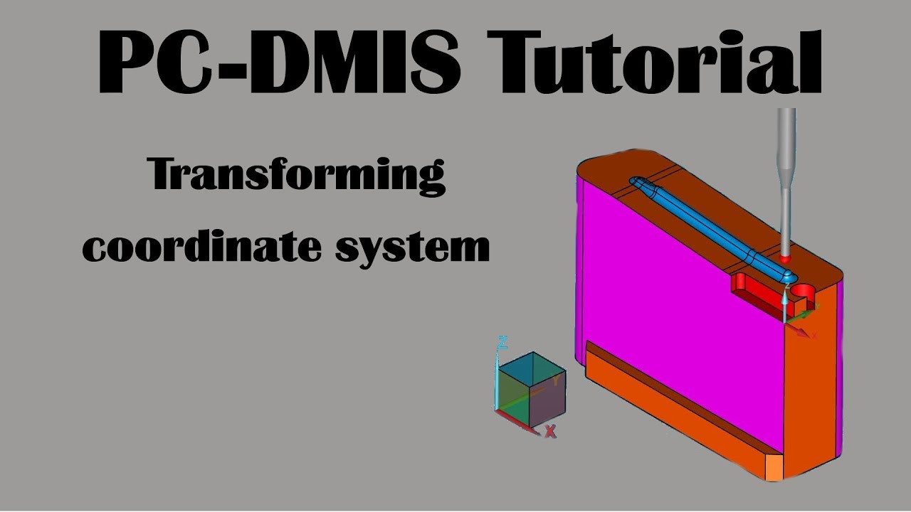 04# PC-DMIS Tutorial - How to transform coordinate system