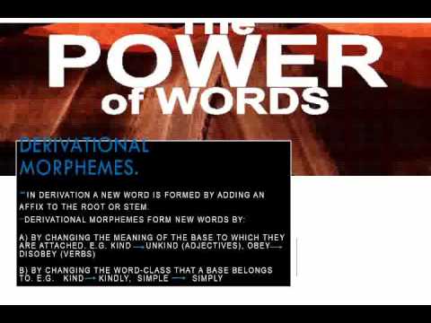 Inflectional & Derivational morphemes