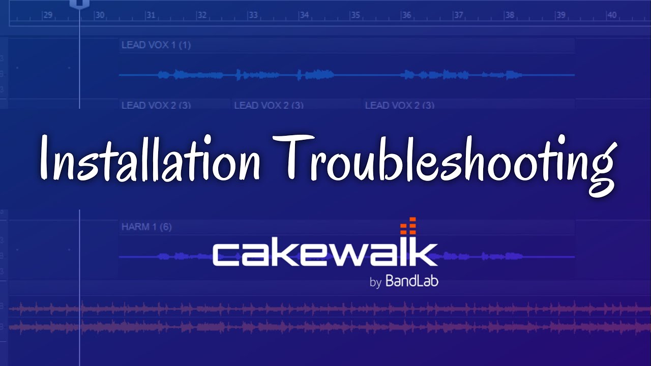 Installation Troubleshooting Cakewalk by Bandlab Tutorial