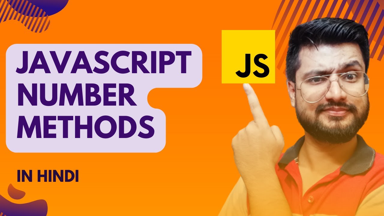Number Methods Javascript | Methods |JavaScript Tutorial for beginners in Hindi #22 #javascript