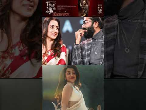 என்னது திரிஷா இந்த மாதிரி character-ல நடிக்குறாங்களா??😮💰 #trisha #kamalhaasan #str #thuglife #shorts