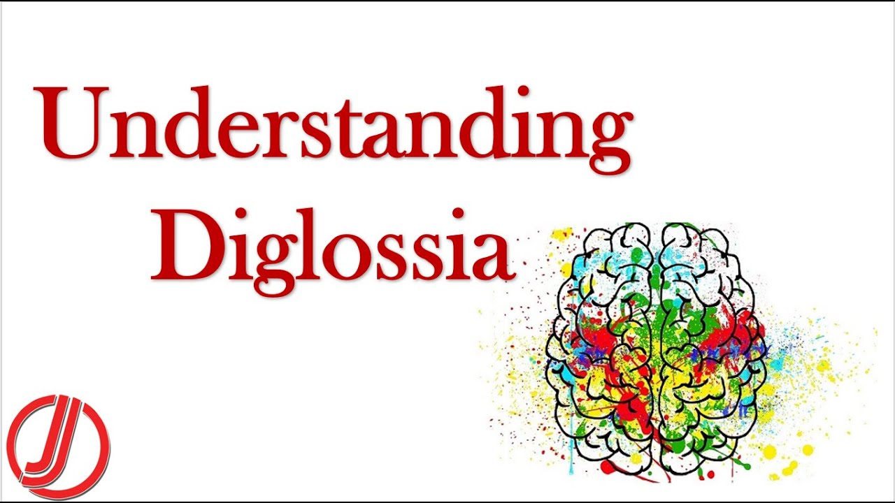 Diglossia Explained: Understanding Language Duality