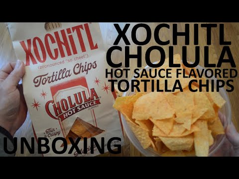 Unboxing Xochitl Cholula Hot Sauce Flavored Thin & Crispy Tortilla Chips