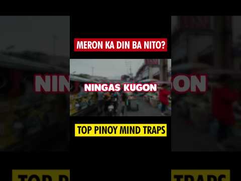 Ningas Kugon - Top Filipino Mind Trap