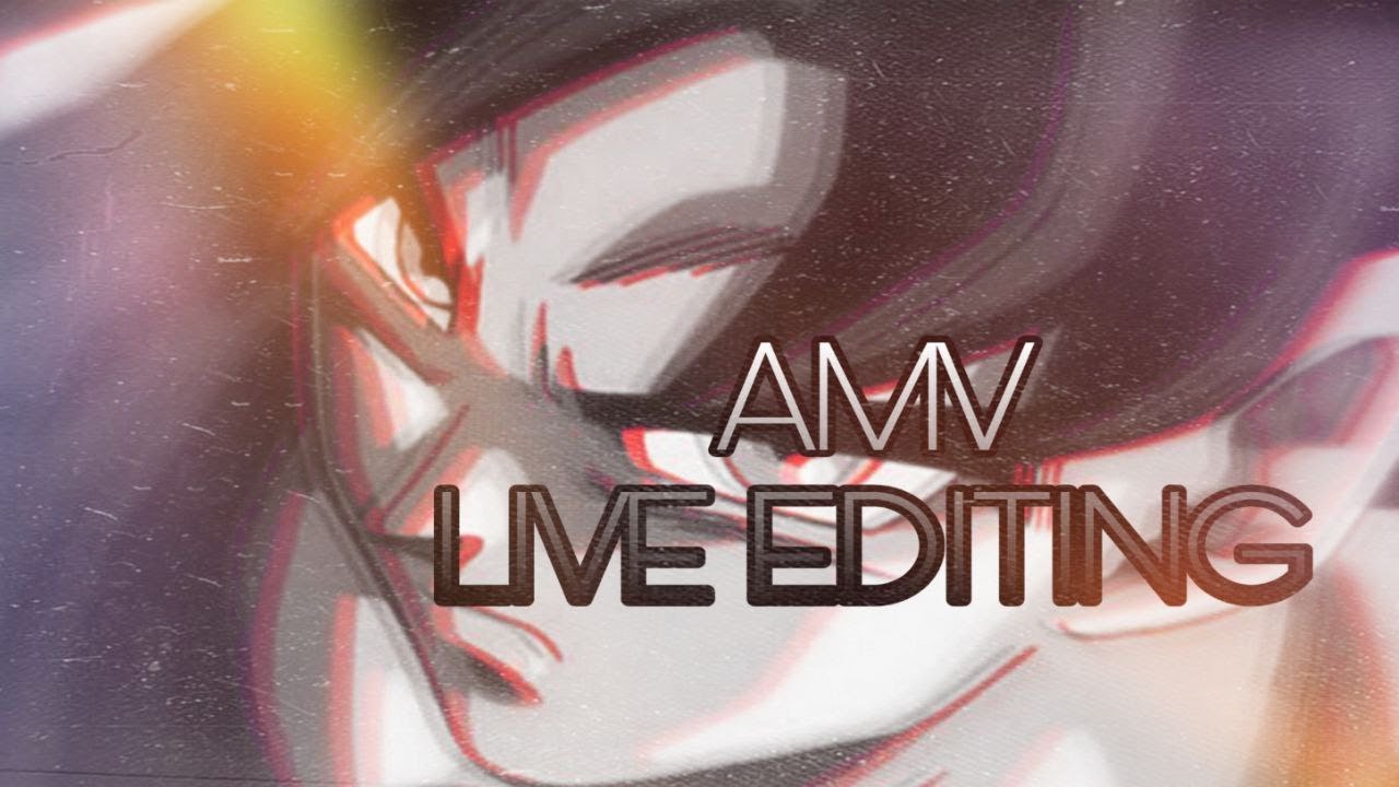 AMV Editing [Live Stream]