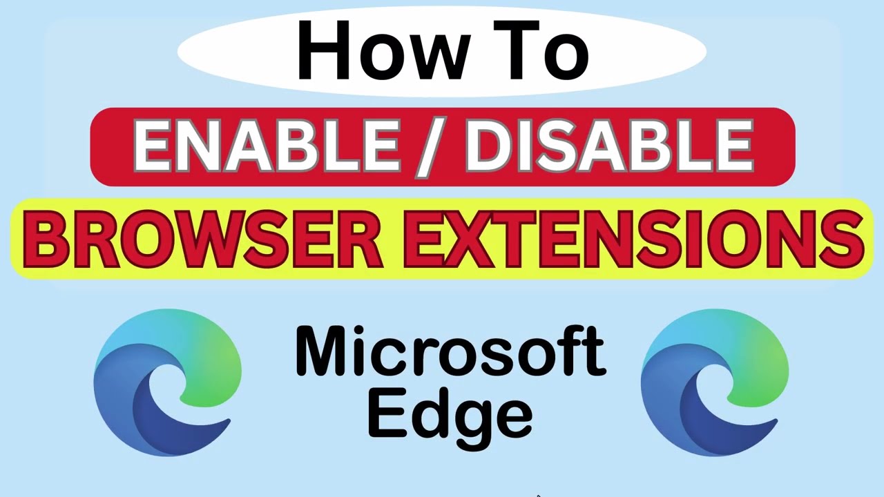 How To Enable Or Disable Extensions On The Microsoft Edge Browser | PC Tutorial 👌