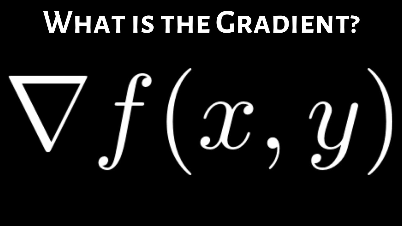 What Does the Gradient Vector Mean Intuitively?