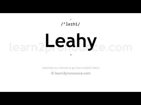 How to pronounce Leahy | English pronunciation