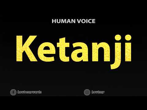 How To Pronounce Ketanji