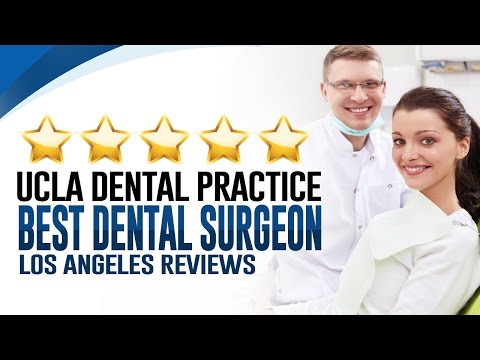 UCLA Dental Practice - Best Dental Surgeon Los Angeles Reviews by Brian V. - (310) 746-2034