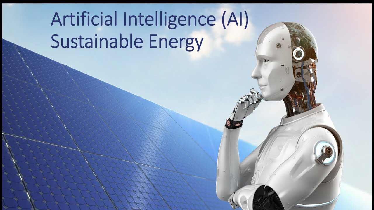Harnessing AI for Sustainable Energy