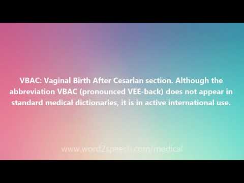 VBAC - Medical Definition and Pronunciation