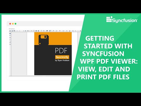 Learn View Edit and Print PDF Files Using WPF PDF Viewer of Syncfusion - Mind Luster