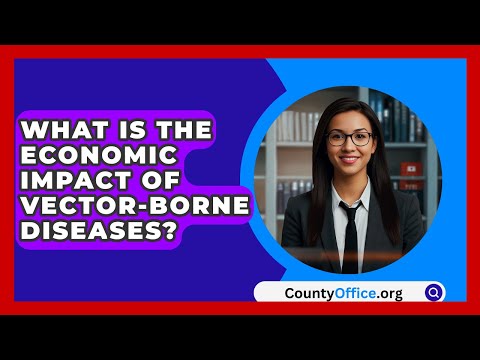 What Is The Economic Impact Of Vector-borne Diseases? - CountyOffice.org
