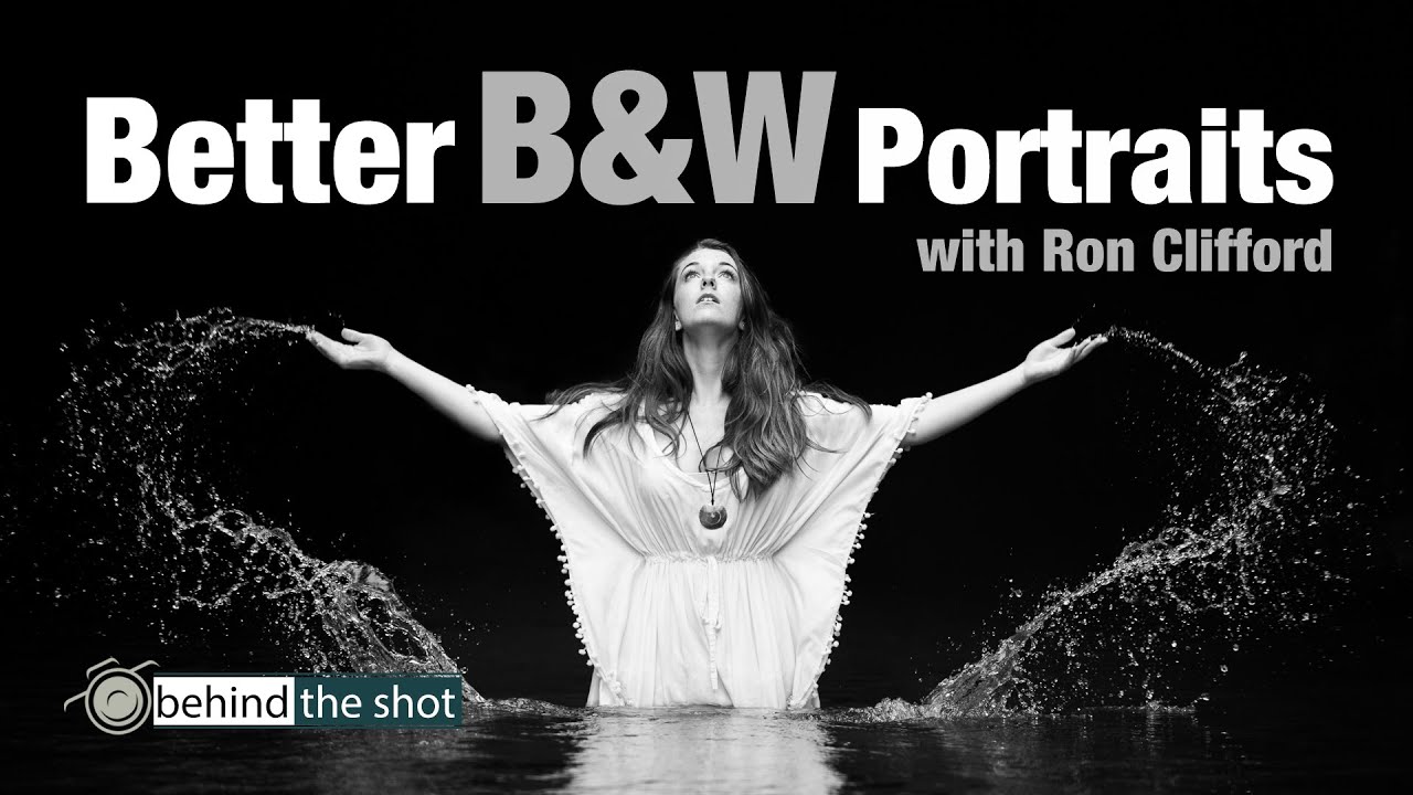 Better B&W Portraits with Ron Clifford