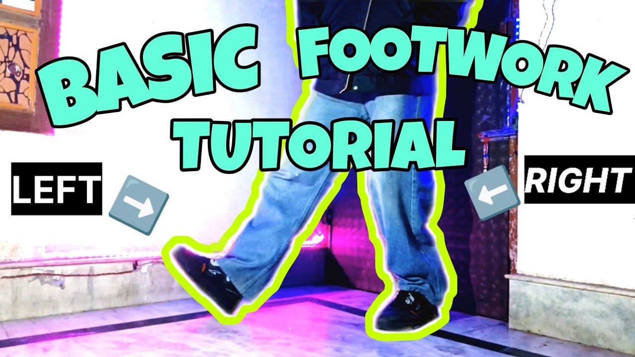 Basic Footwork Tutorial For Everyone | [PRITU]