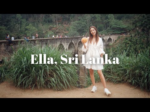 FULL TRAVEL GUIDE TO ELLA, Sri Lanka | Nine Arch Bridge, Little Adam’s Peak, Ravana Waterfall