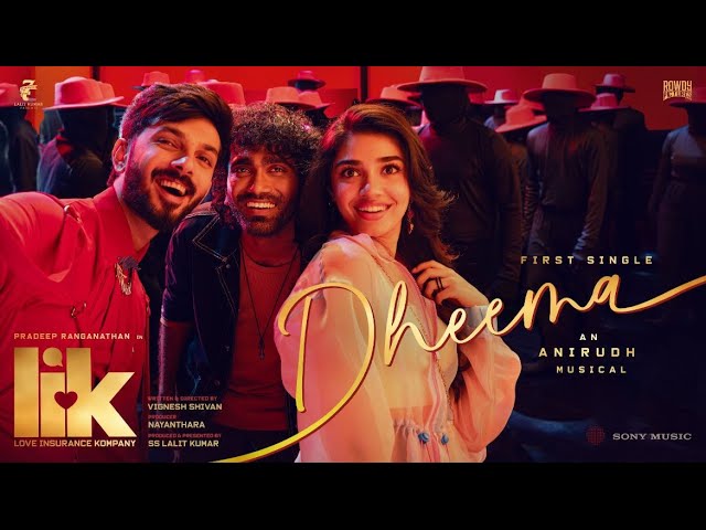 Dheema Lyrics English Translation - LIK (Tamil) | Anirudh Ravichander - LyricsDecoder