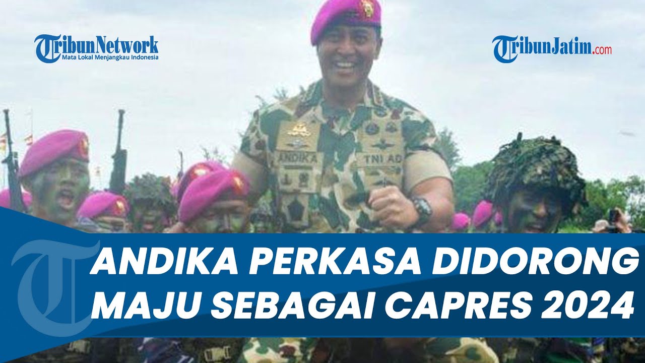 Dukungan BARA API untuk Panglima TNI Andika Perkasa Maju Pilpres 2024: Miliki Kualitas dan ...