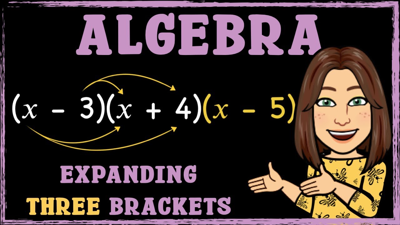 Expanding Three Brackets Explained Clearly