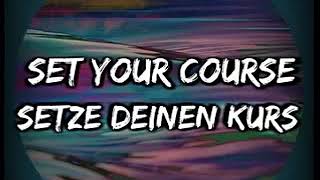 MICHELLE GRUNEWALD: SET YOUR COURSE ♥ SETZE DEINEN KURS