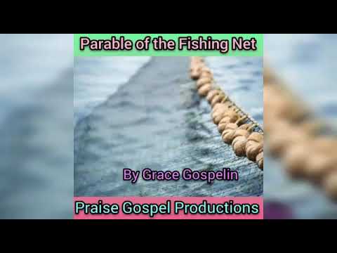 Parable of the Fishing Net – Praise Gospel Productions